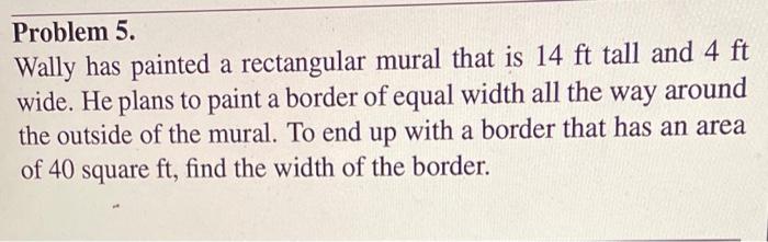 Solved Problem 5. Wally has painted a rectangular mural that | Chegg.com
