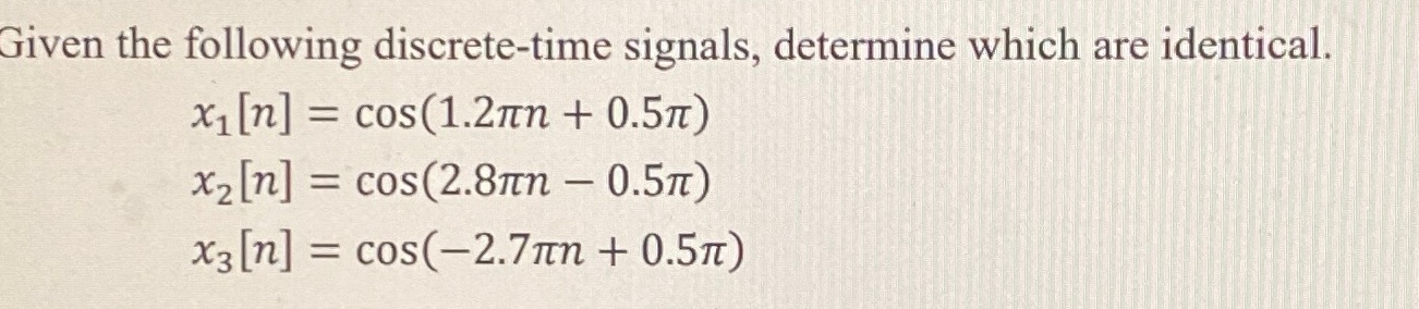 Solved Given the following discrete-time signals, determine | Chegg.com