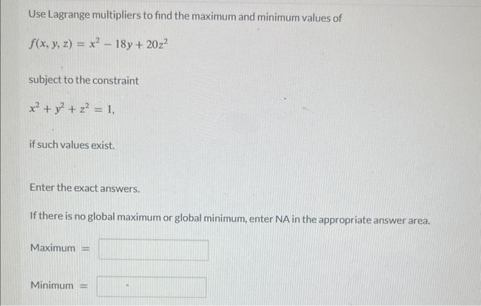Solved Use Lagrange multipliers to find the maximum and | Chegg.com