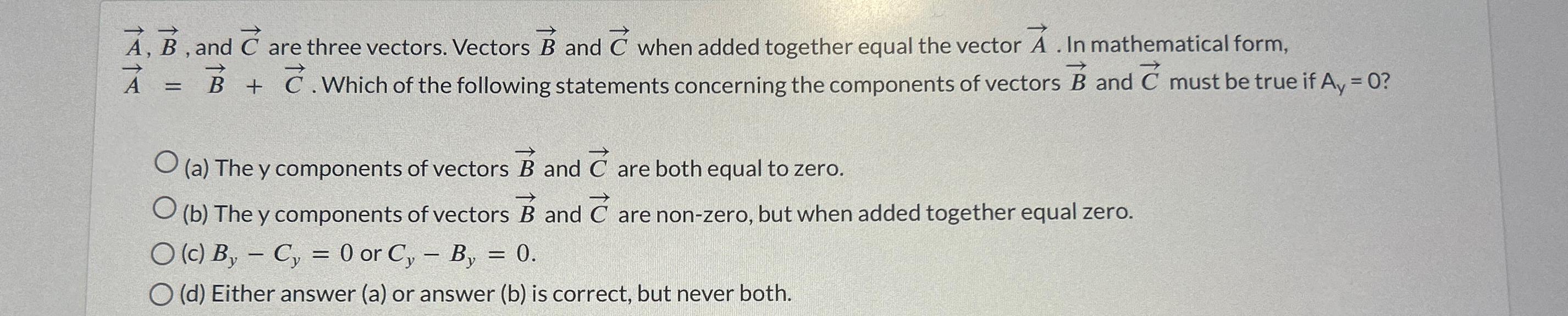 Solved Vec A Vec B ﻿and Vec C ﻿are Three Vectors
