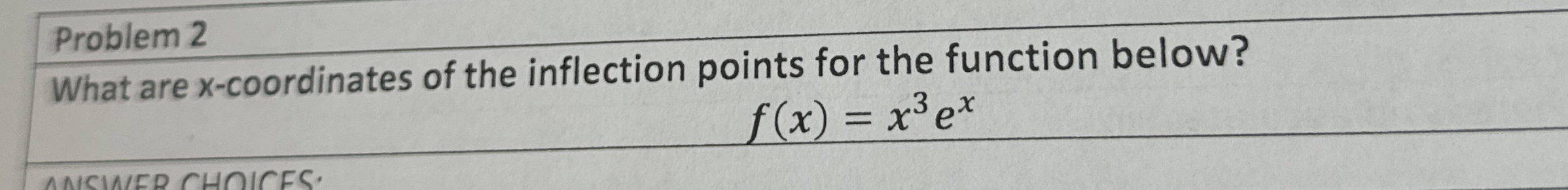 Solved Problem 2What are x-coordinates of the inflection | Chegg.com