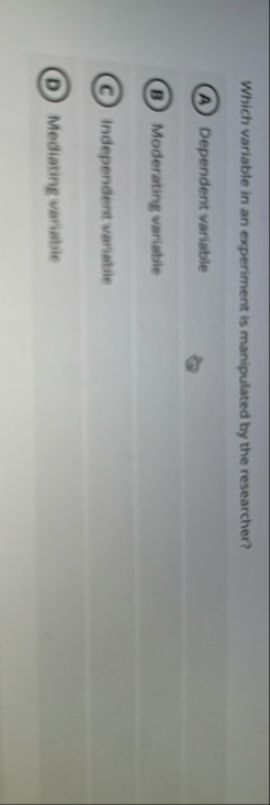 Solved Which variable in an experiment is manipulated by the | Chegg.com