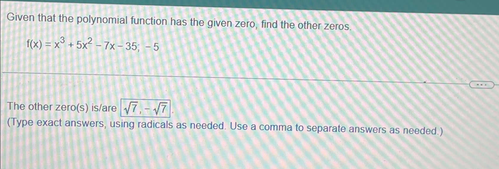Solved Given that the polynomial function has the given | Chegg.com