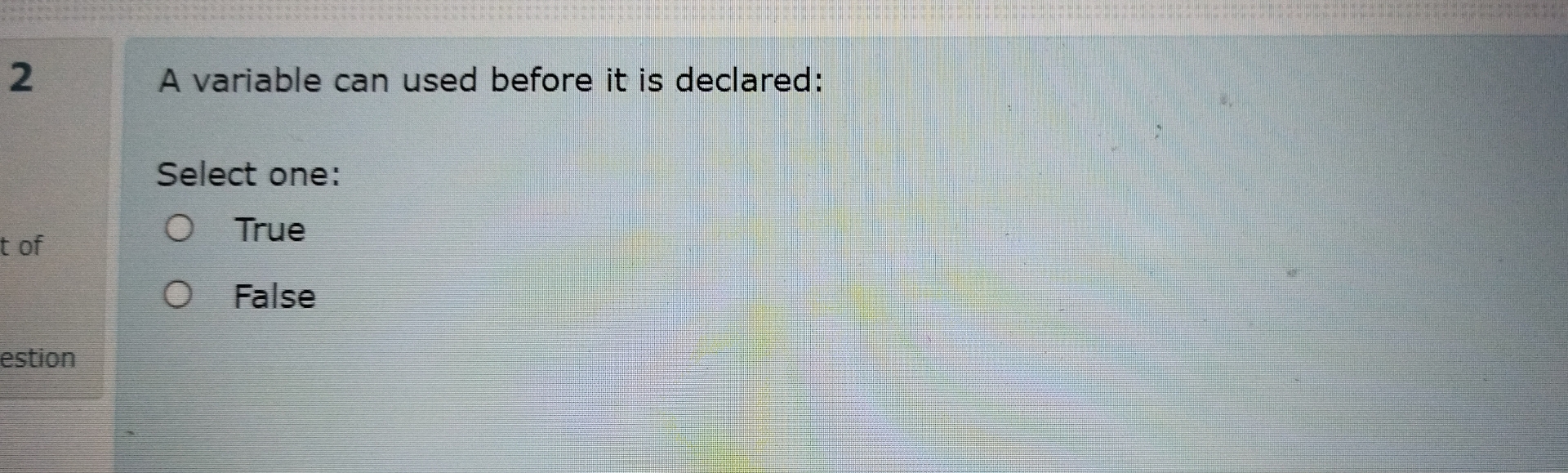 Solved 2A variable can used before it is declared:Select | Chegg.com