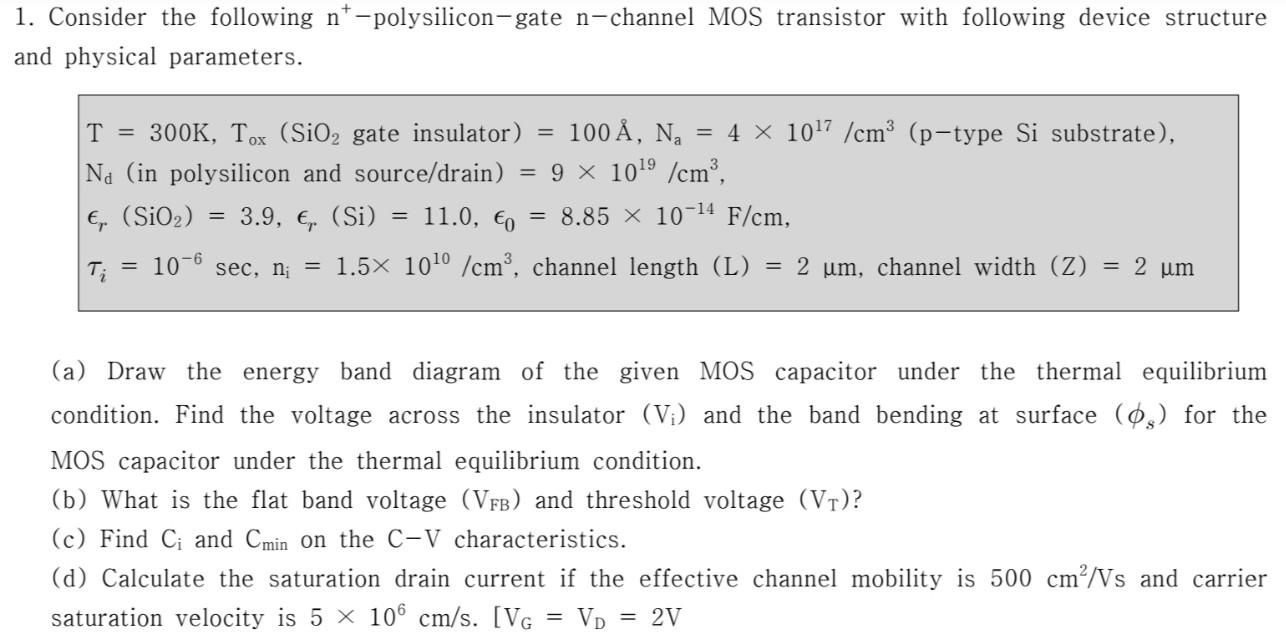 Solved Consider the following n+-polysilicon-gate n-channel | Chegg.com
