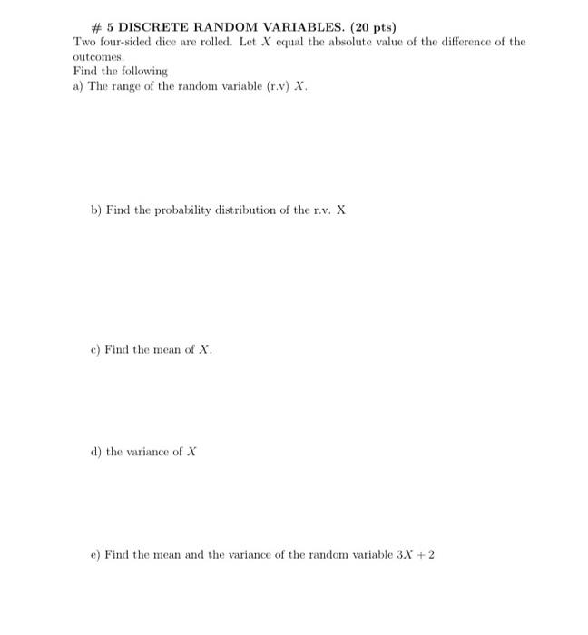Solved # 5 DISCRETE RANDOM VARIABLES. (20 pts) Two | Chegg.com