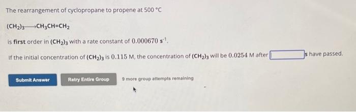 Solved The rearrangement of cyclopropane to propene at 500∘C | Chegg.com