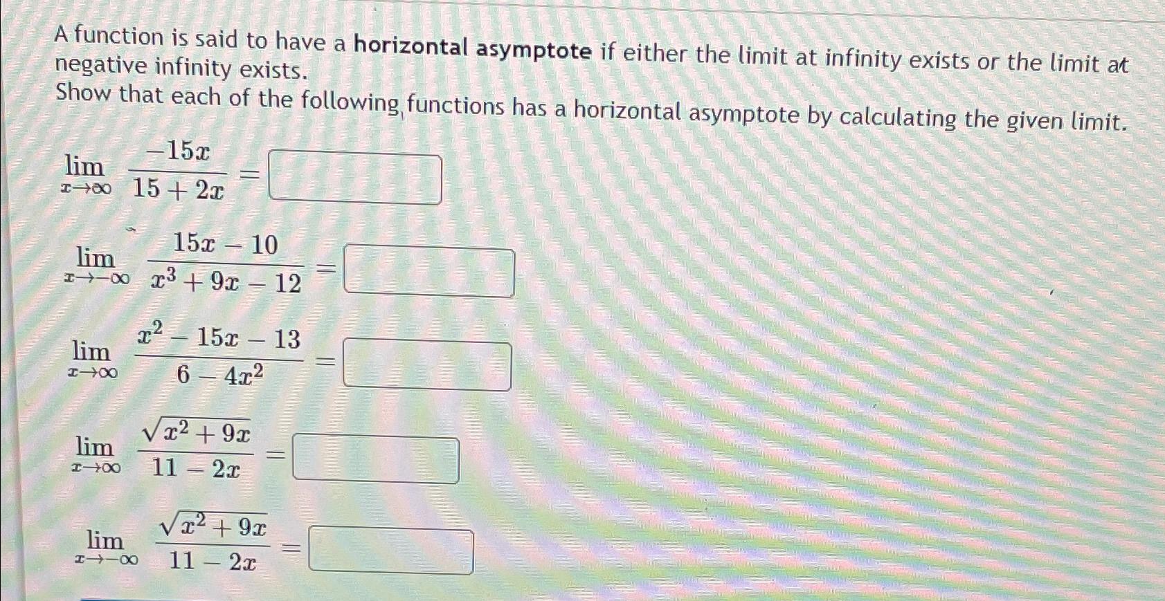 Solved A function is said to have a horizontal asymptote if | Chegg.com