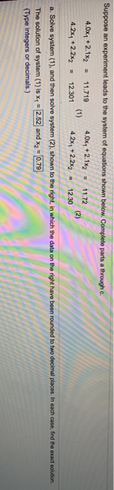 Solved Suppose an experiment leads to the system of | Chegg.com