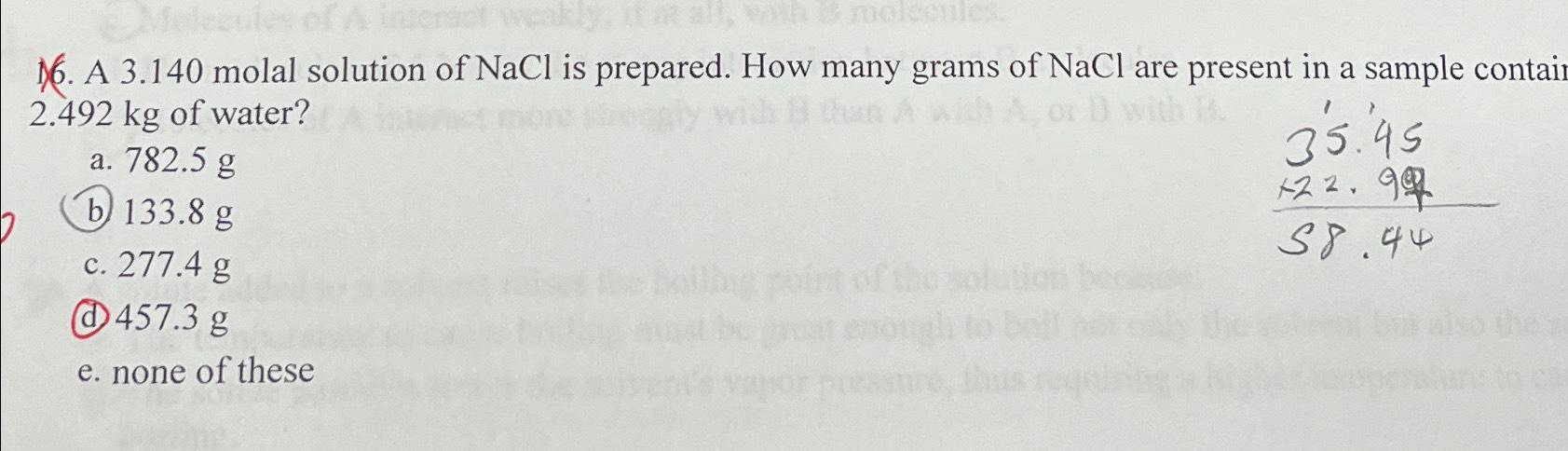 Solved A 3.140 ﻿molal solution of NaCl is prepared. How many | Chegg.com