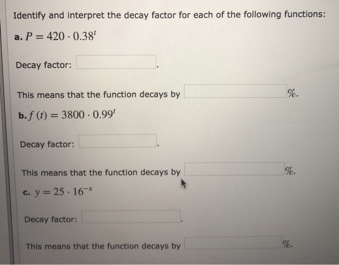 Solved Identify and interpret the decay factor for each of | Chegg.com