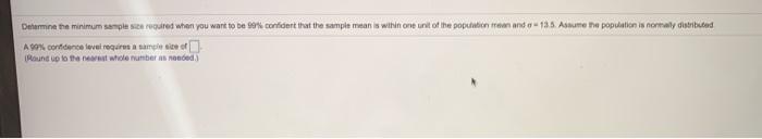 Solved Determine the minimum sample size rugated when you | Chegg.com