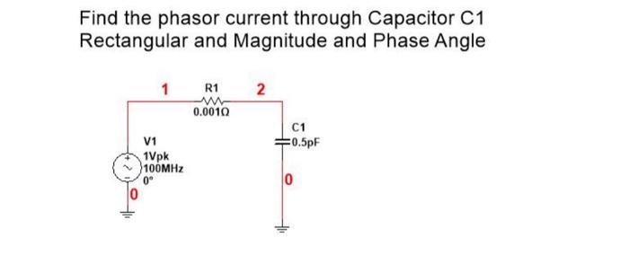 Find the phasor current through Capacitor C1 | Chegg.com