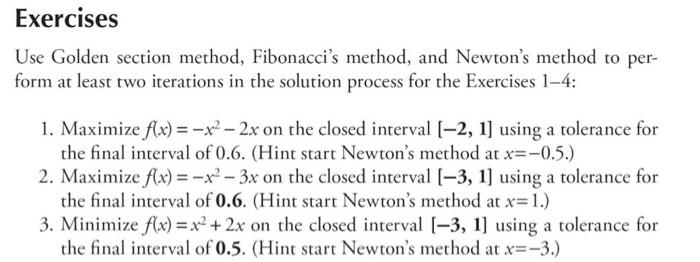Solved Exercises Use Golden section method, Fibonacci's | Chegg.com
