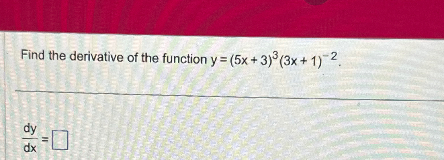 Solved Find the derivative of the function | Chegg.com