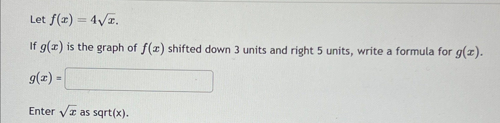 Solved Let f(x)=4x2.If g(x) ﻿is the graph of f(x) ﻿shifted | Chegg.com