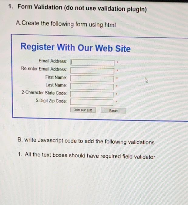 Solved 1. Form Validation (do not use validation plugin) | Chegg.com