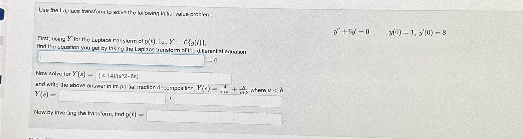 Solved Use the Laplace transform to solve the following | Chegg.com