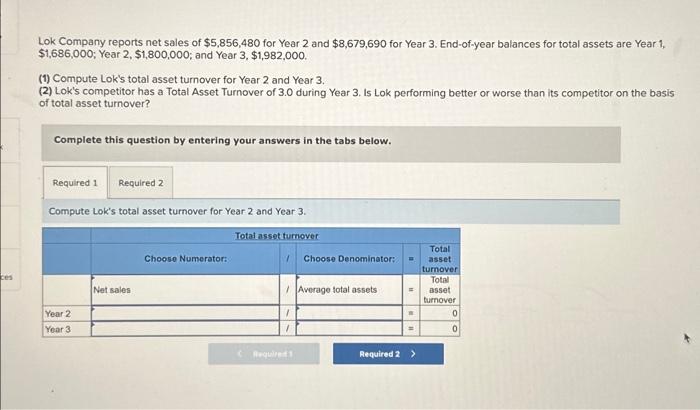 Solved Lok Company reports net sales of $5,856,480 for Year | Chegg.com