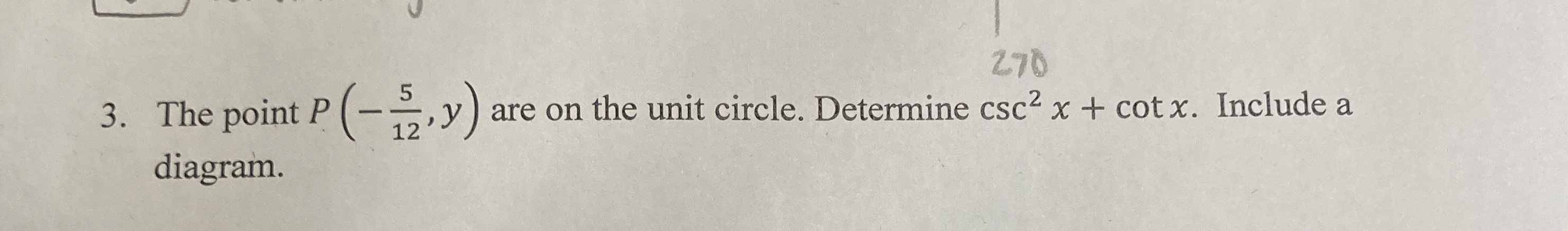 Solved The point P(-512,y) ﻿are on the unit circle. | Chegg.com