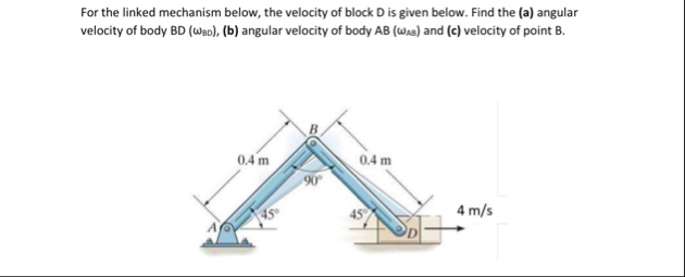 Solved For the linked mechanism below, the velocity of block | Chegg.com