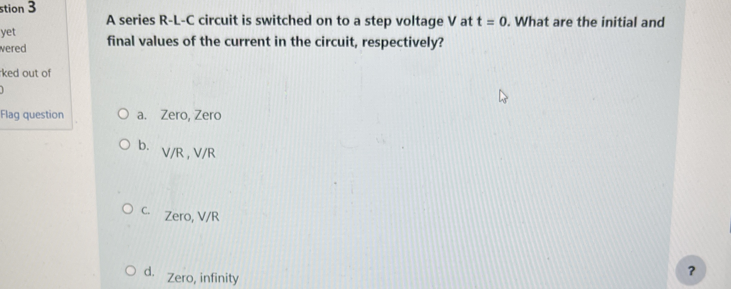 Solved stion 3yetveredked out ofFlag questionA series R-L-C | Chegg.com