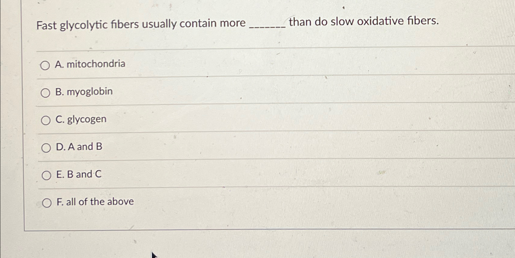 Solved Fast glycolytic fibers usually contain more than do | Chegg.com