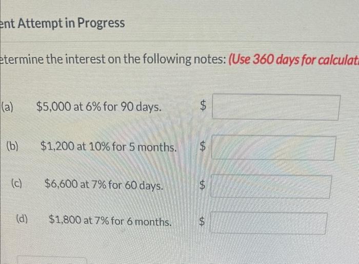 Solved Attempt in Progress etermine the interest on the | Chegg.com