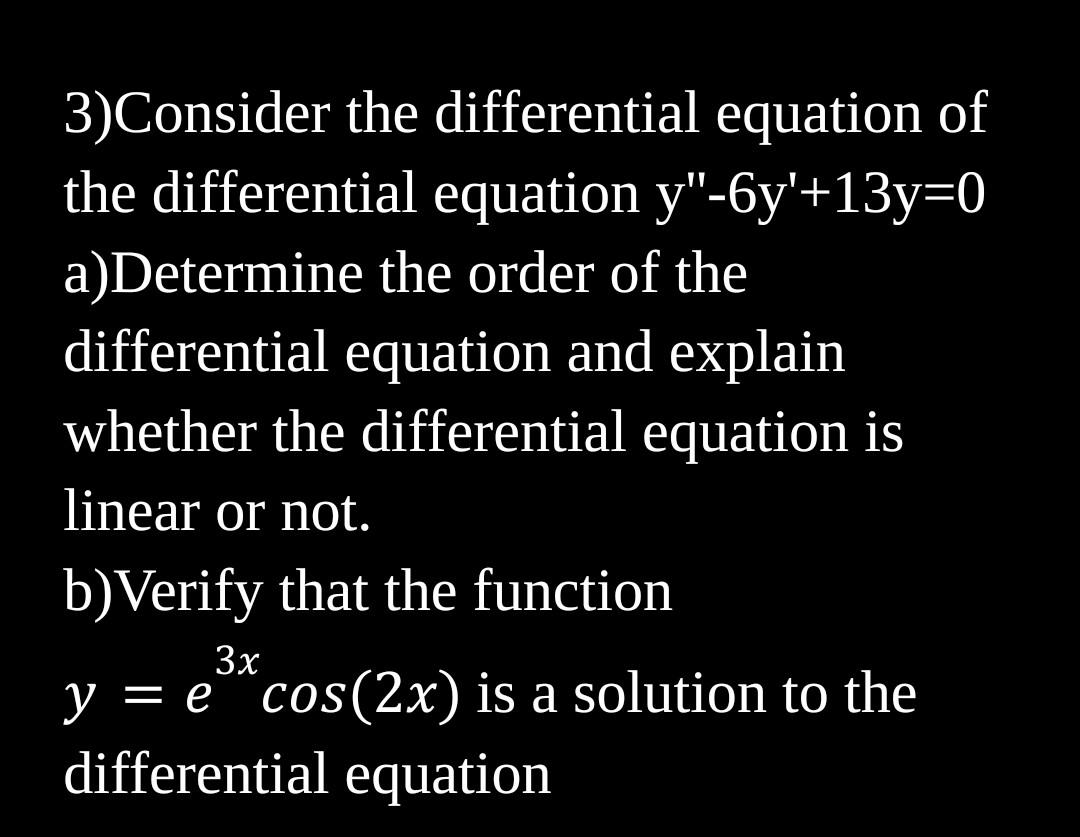 Solved 3)Consider the differential equation of the | Chegg.com