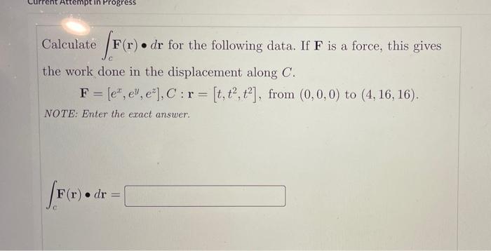 Solved Calculate ∫cF(r)∙dr for the following data. If F is a | Chegg.com