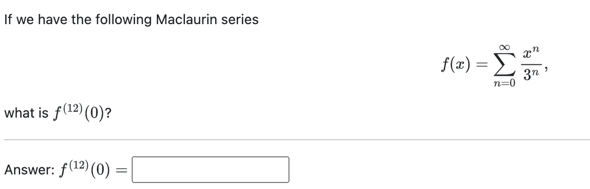 Solved If we have the following Maclaurin | Chegg.com