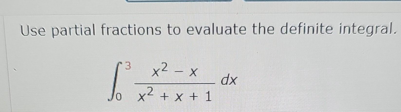 Solved Use partial fractions to evaluate the definite | Chegg.com