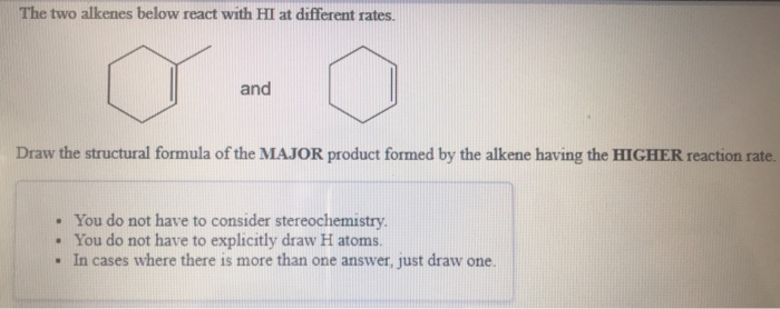 Solved The two alkenes below react with HI at different | Chegg.com