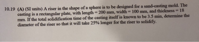 Solved 10.19 (A)(SI units) A riser in the shape of a sphere | Chegg.com