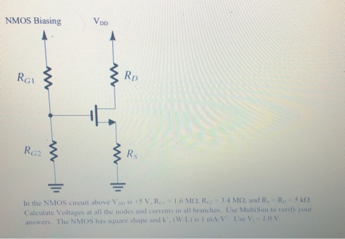Solved NMOS Biasing VpD w Rol RD RG2 Rs In the NMOS circuit | Chegg.com