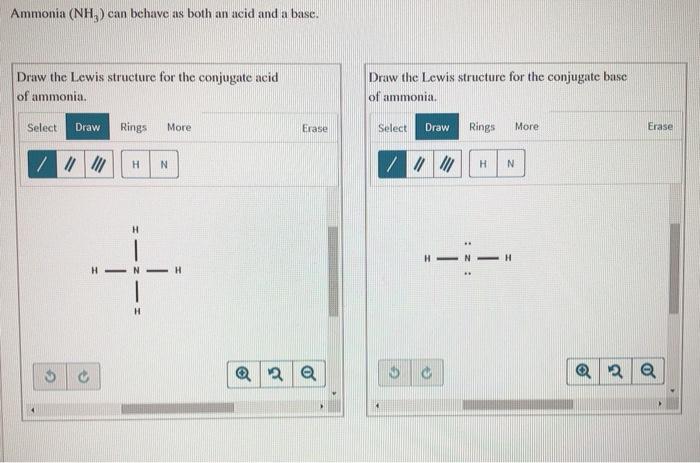 Solved Ammonia (NH,) can behave as both an acid and a base. | Chegg.com Solved Ammonia (NH,) can behave as both an acid and a base. | Chegg.com