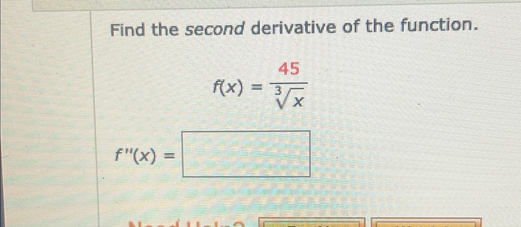 Solved Find the second derivative of the | Chegg.com