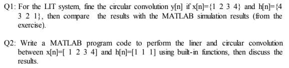 Solved Q1: For the LIT system, fine the circular convolution | Chegg.com