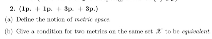 Solved 2. (1p. + lp. + 3p. + 3p.) (a) Define the notion of | Chegg.com