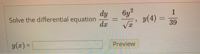 Solved 6y2 1 Solve the differential equation dy da y(4) = 1 | Chegg.com