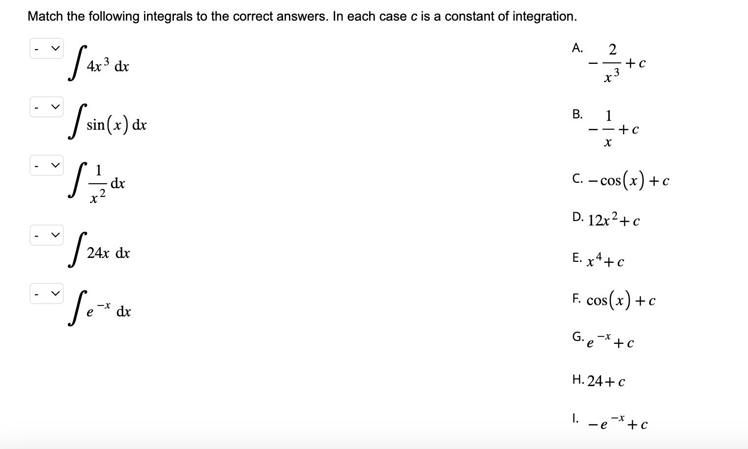 Solved Match the following integrals to the correct answers. | Chegg.com