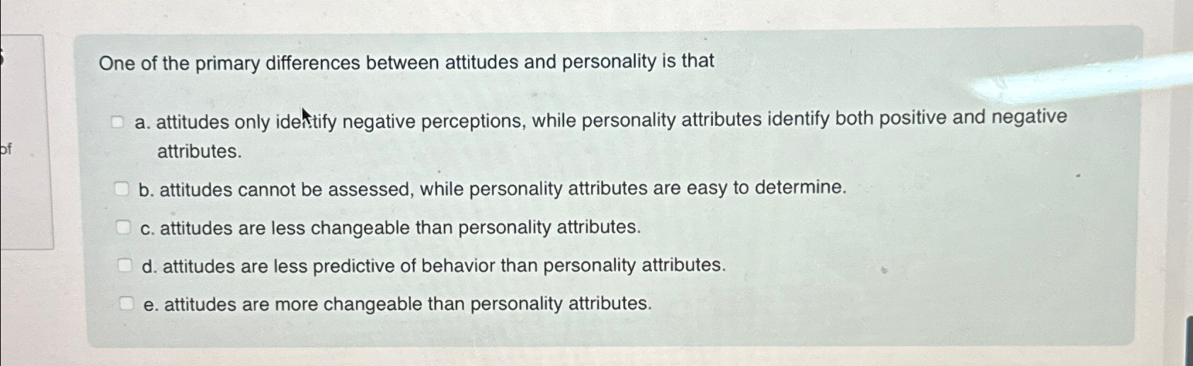 Solved One of the primary differences between attitudes and | Chegg.com