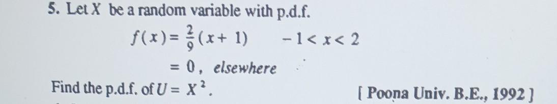 Solved 5. Let X be a random variable with p.d.f. | Chegg.com