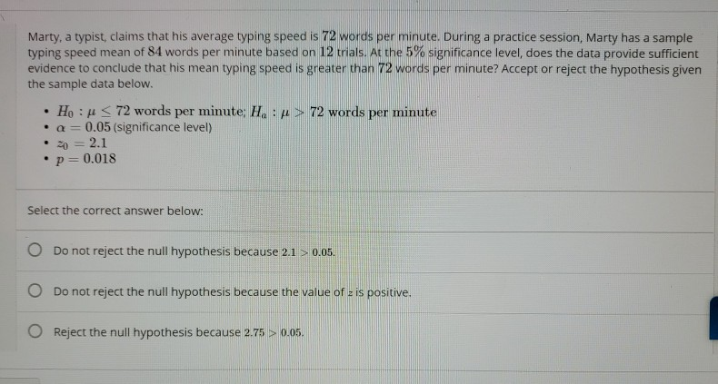 Solved Marty, a typist, claims that his average typing speed | Chegg.com