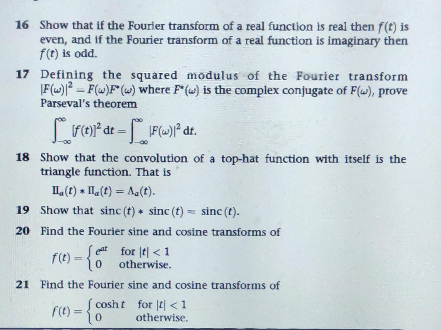 Solved 16 Show that if the Fourier transform of a real | Chegg.com