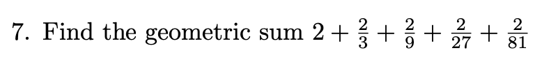 Solved Find The Geometric Sum 22329227281