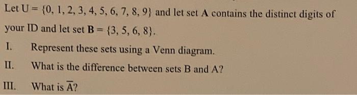 Let U={0,1,2,3,4,5,6,7,8,9} and let set A contains | Chegg.com