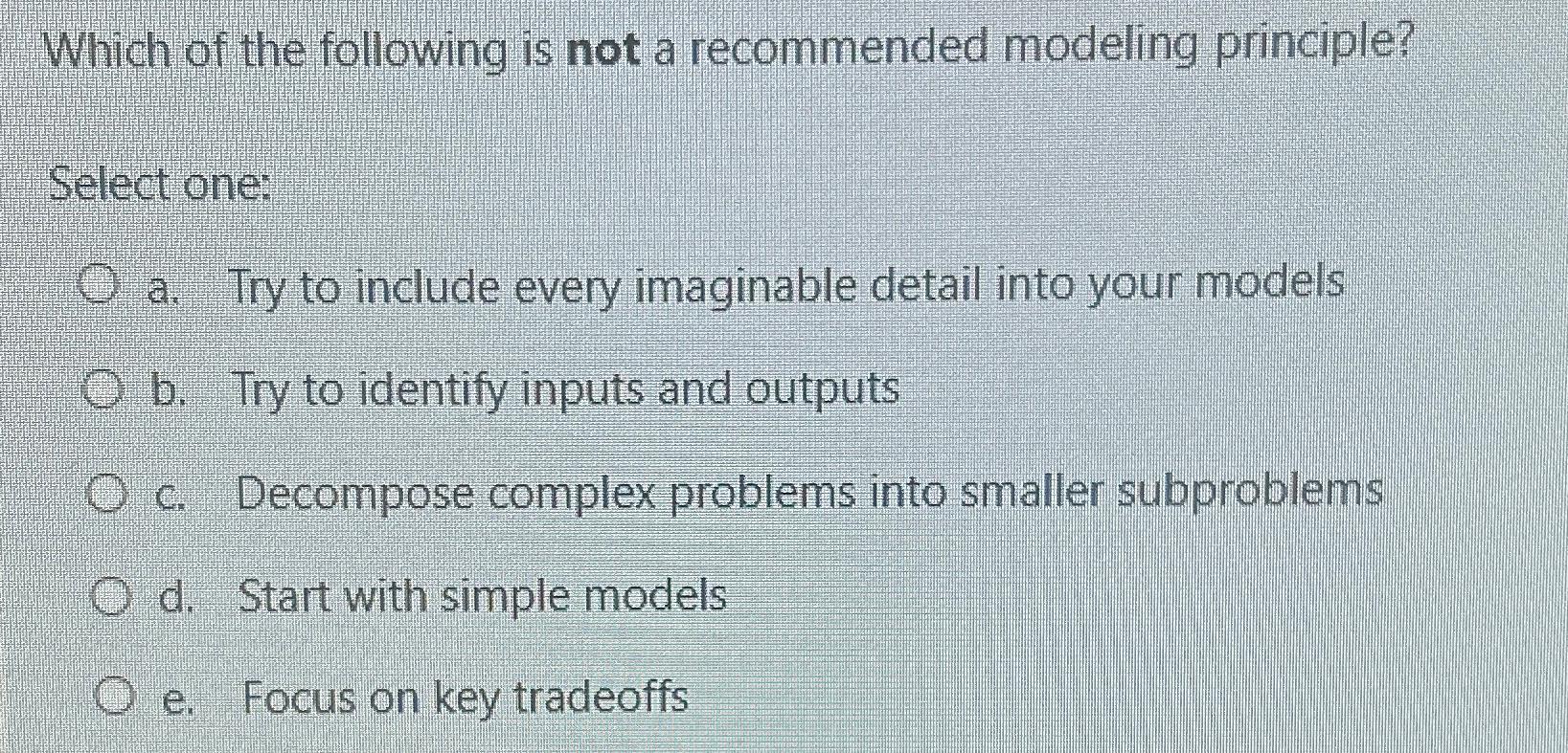 Solved Which of the following is not a recommended modeling | Chegg.com