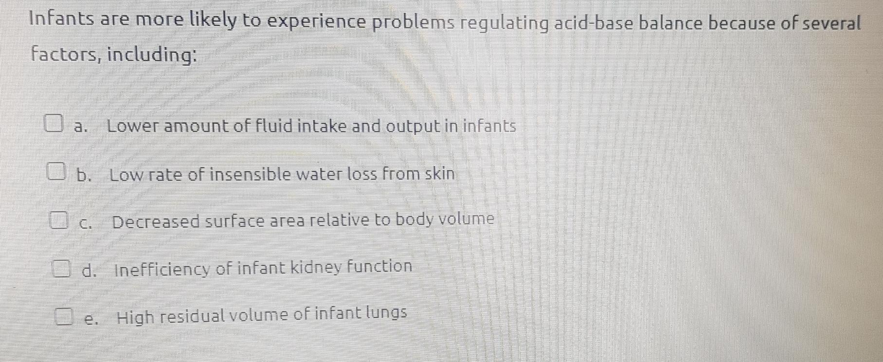 Solved Infants are more likely to experience problems | Chegg.com