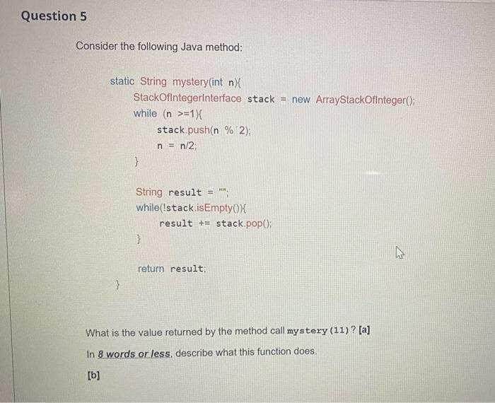 Question 5 Consider the following Java method: static | Chegg.com